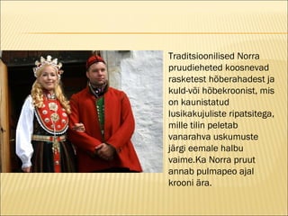 Norra Pulmatraditsioonid | PPT