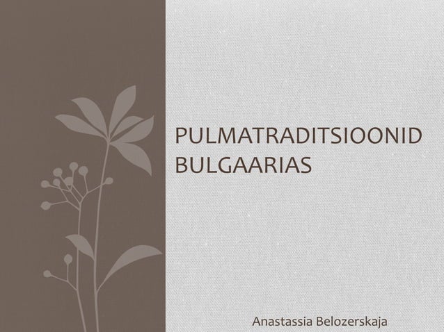 Pulma traditsioonid bulgaarias | PPT