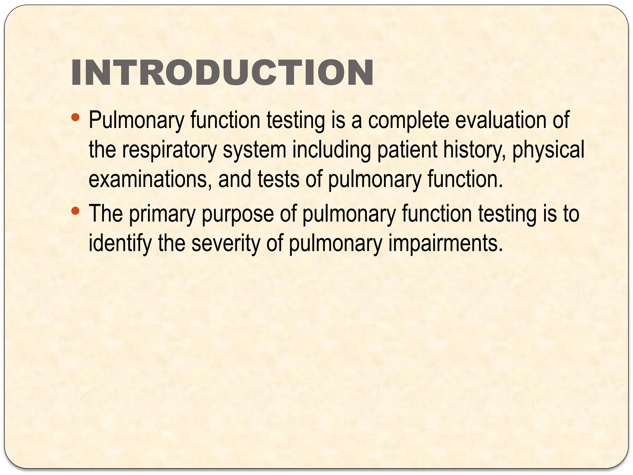 pulmonary function test Another name for pulmonary function tests is ...