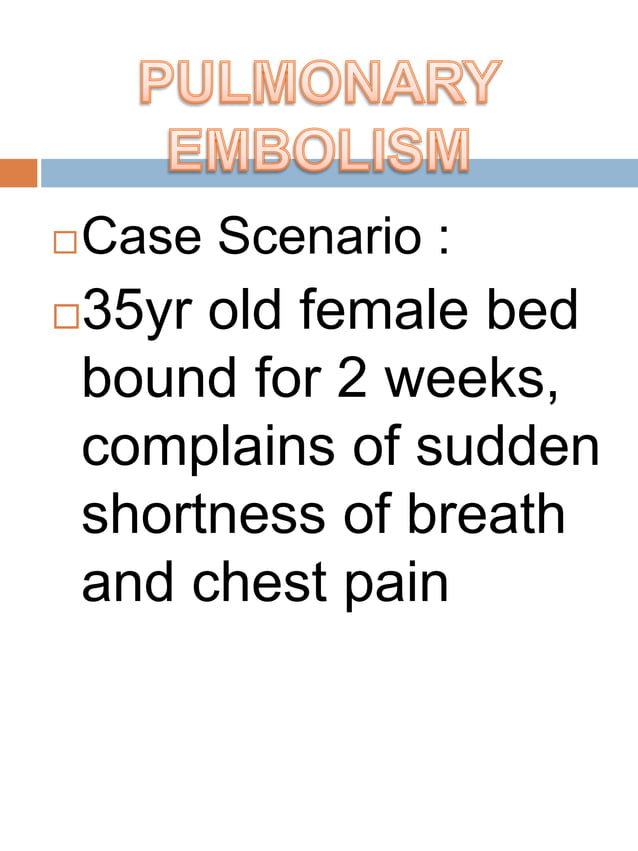 Pulmonaary embolism Case scenario and Its management | PPTX