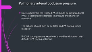 Pulmonary artery catheter | PPTX