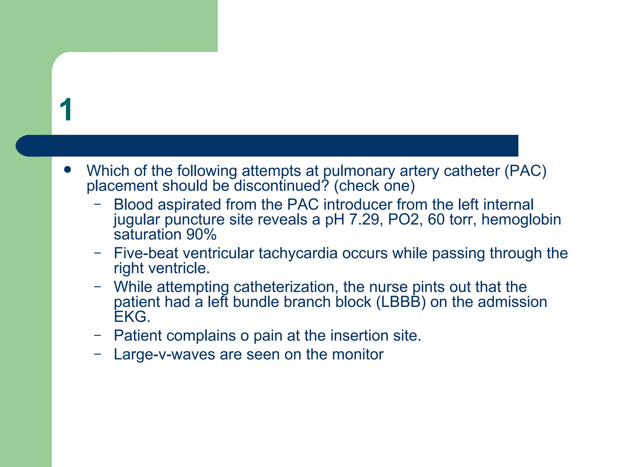 Pulmonary Artery Catheter Questionnaire | PPT
