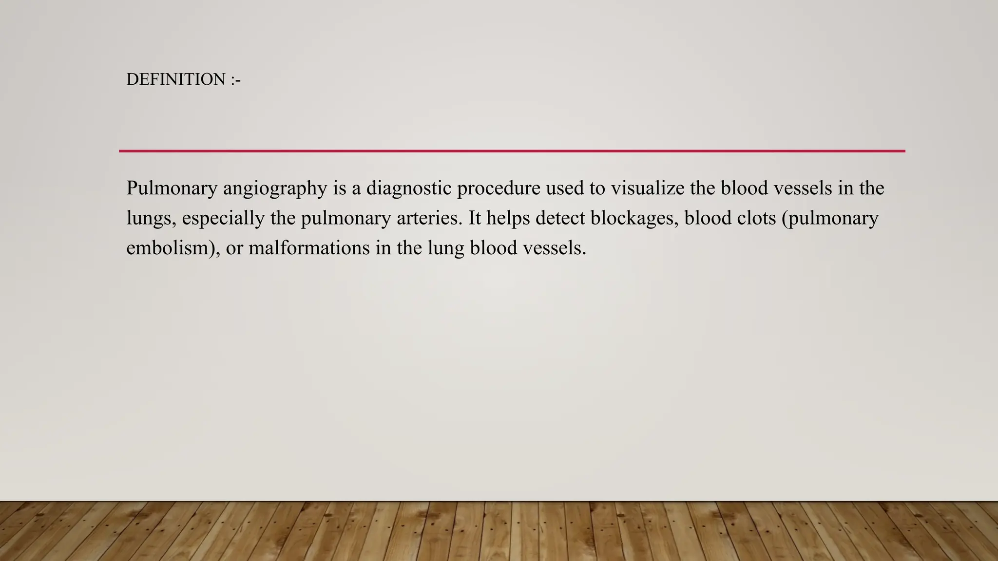 Pulmonary angiography procedure and its steps | PPTX