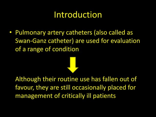 Pulmonary artery catheter | PPTX | First Aid | Injuries