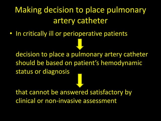 Pulmonary artery catheter | PPTX | First Aid | Injuries
