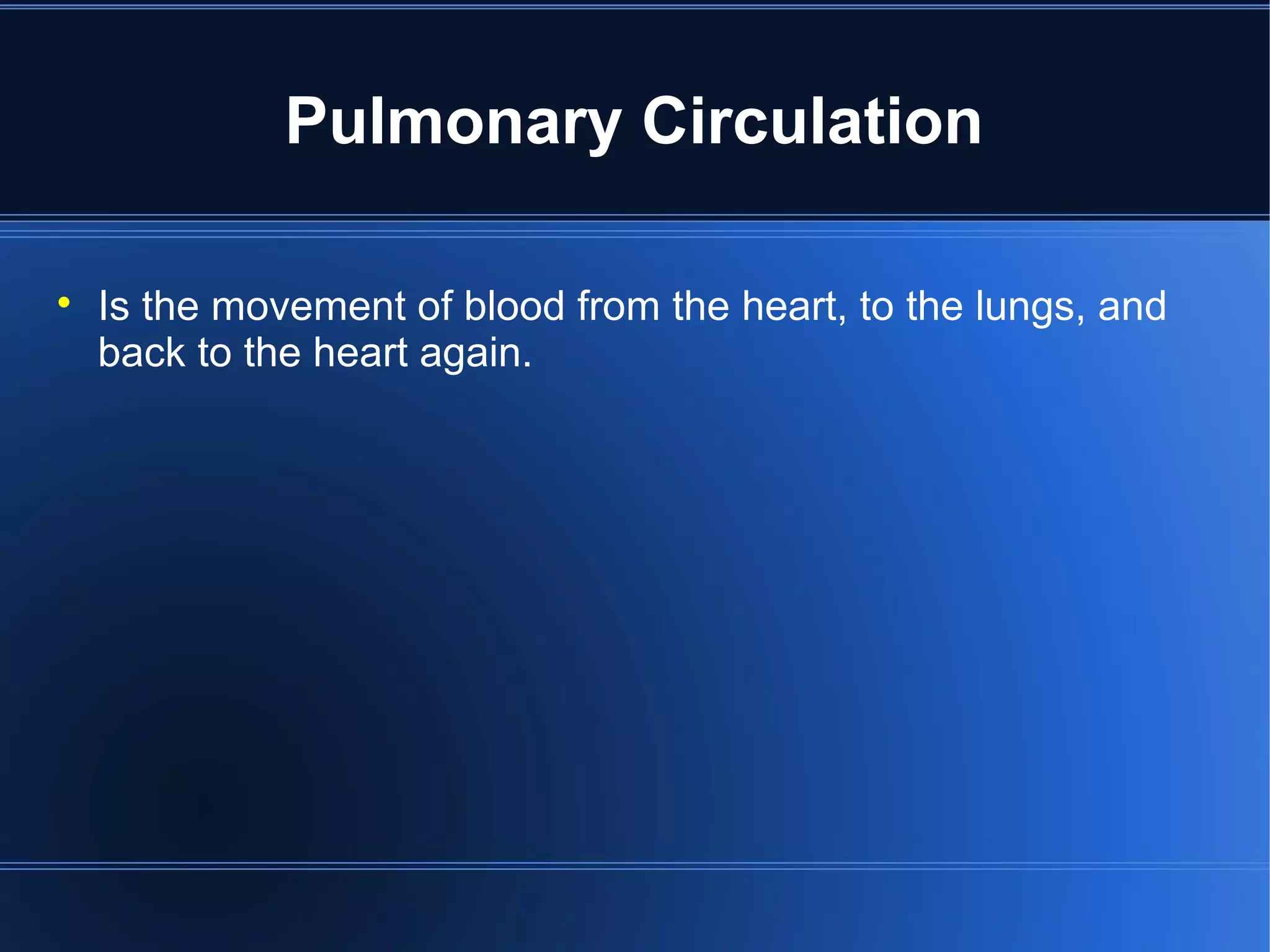 Pulmonary circulation | PPT