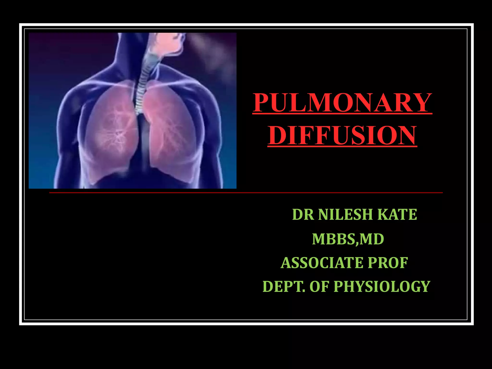 PULMONARY DIFFUSION | PPT