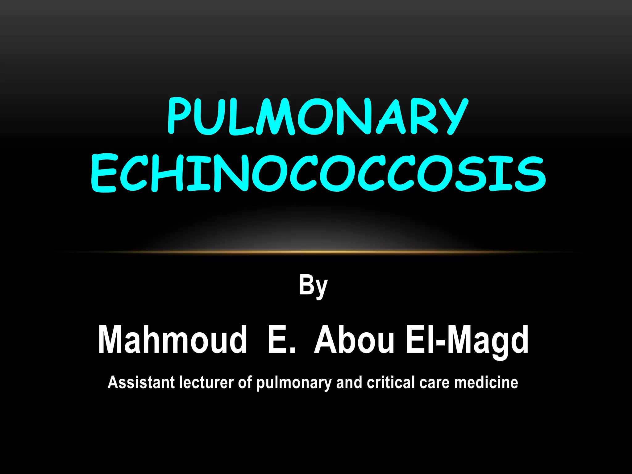 Pulmonary echinococcosis | PDF | Lung and Respiratory Health | Diseases and Conditions