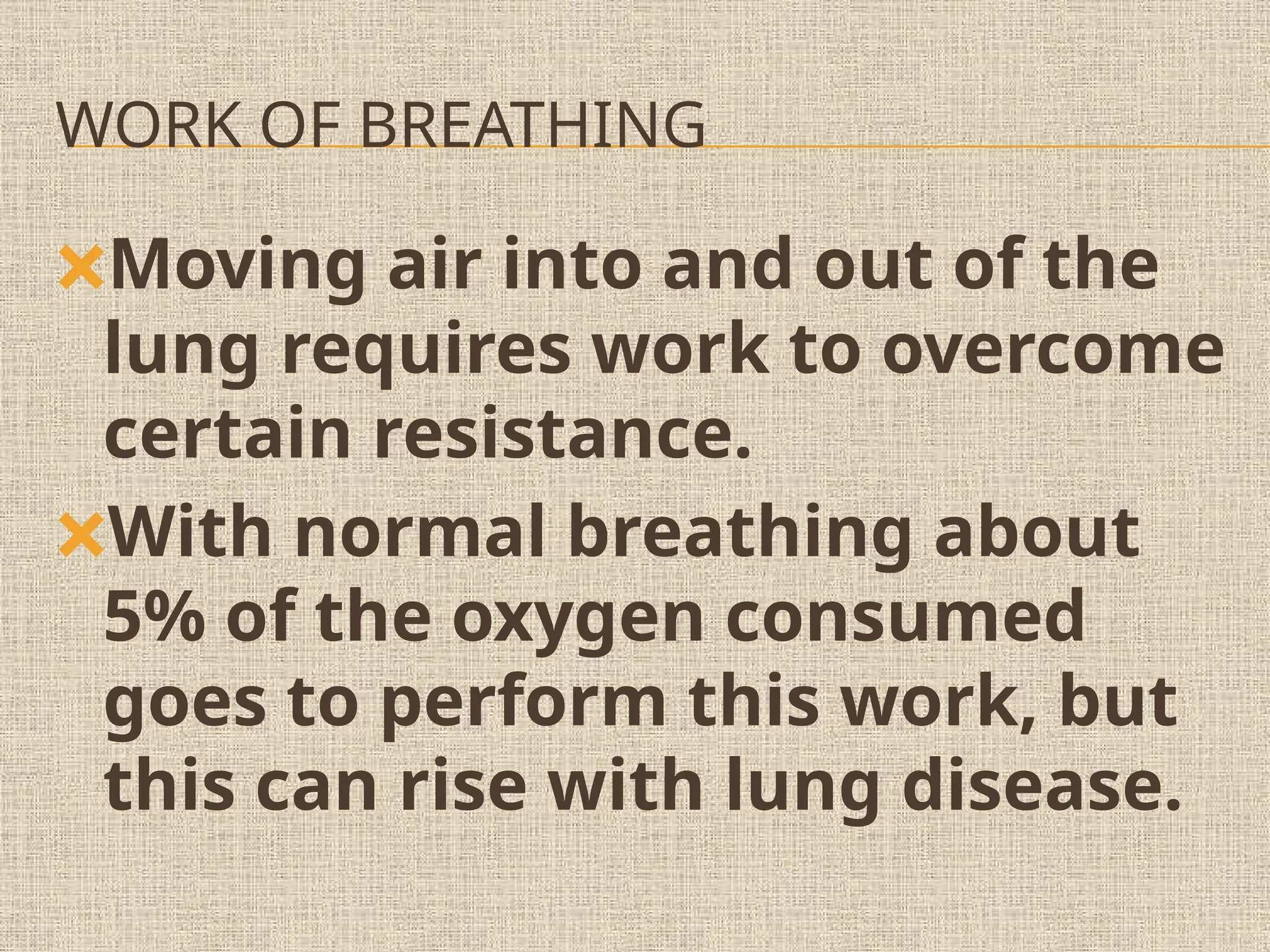 pulmonary elastance & compliance, work of breathing (1).pptx