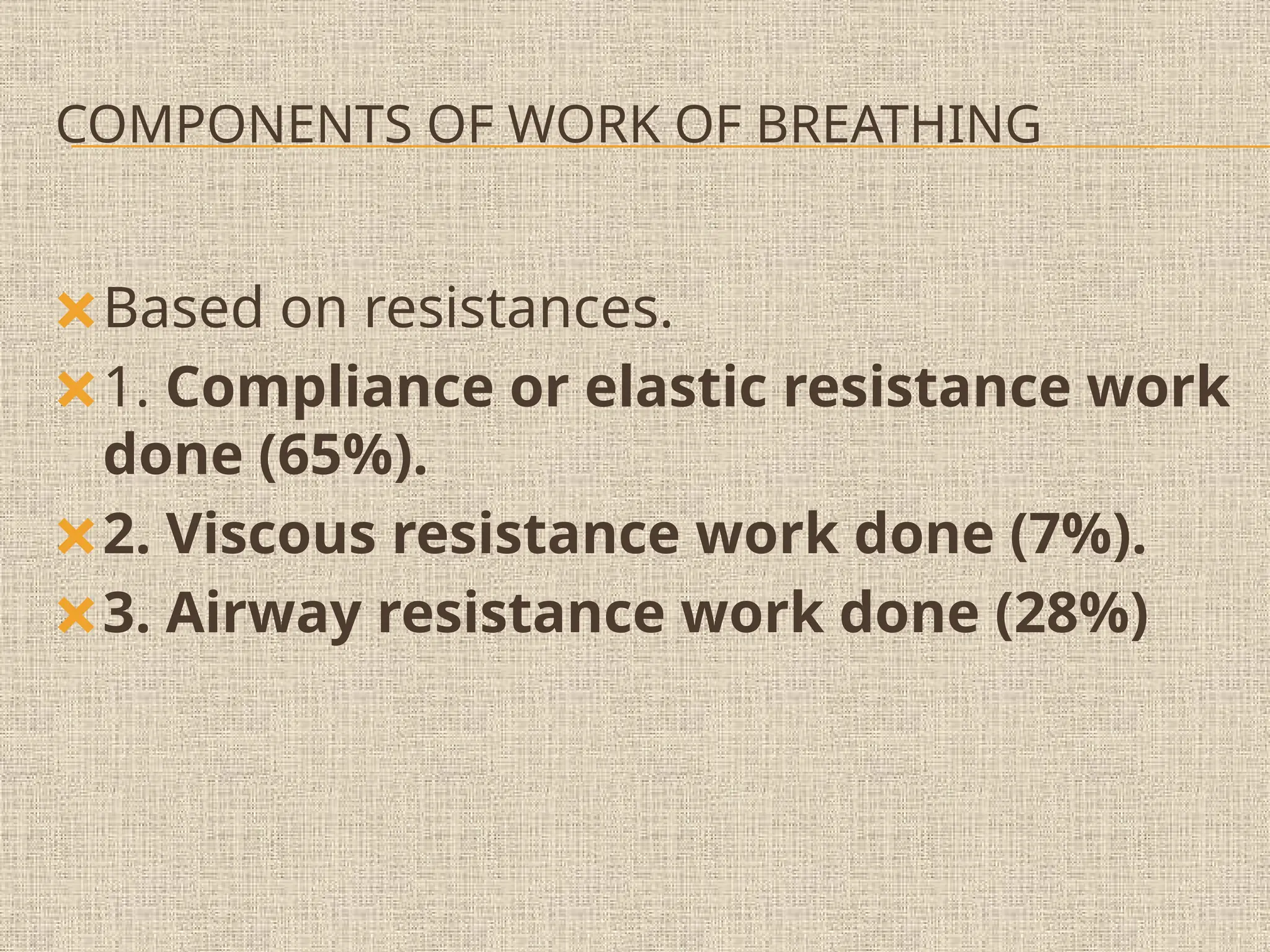 pulmonary elastance & compliance, work of breathing (1).pptx