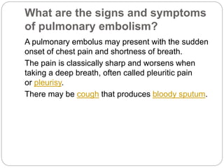 Pulmonary embolism | PPTX
