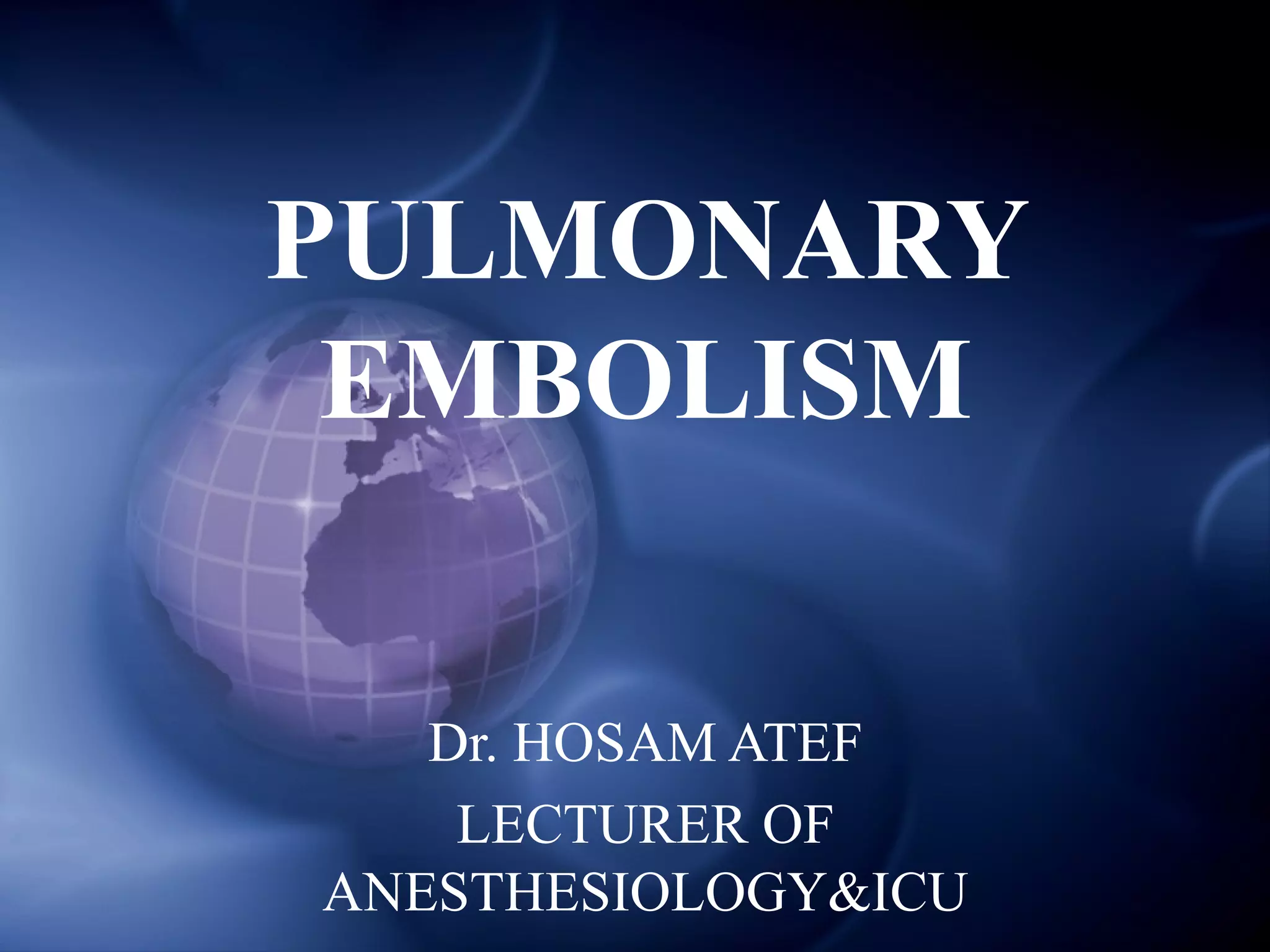 Pulmonary embolism | PPT