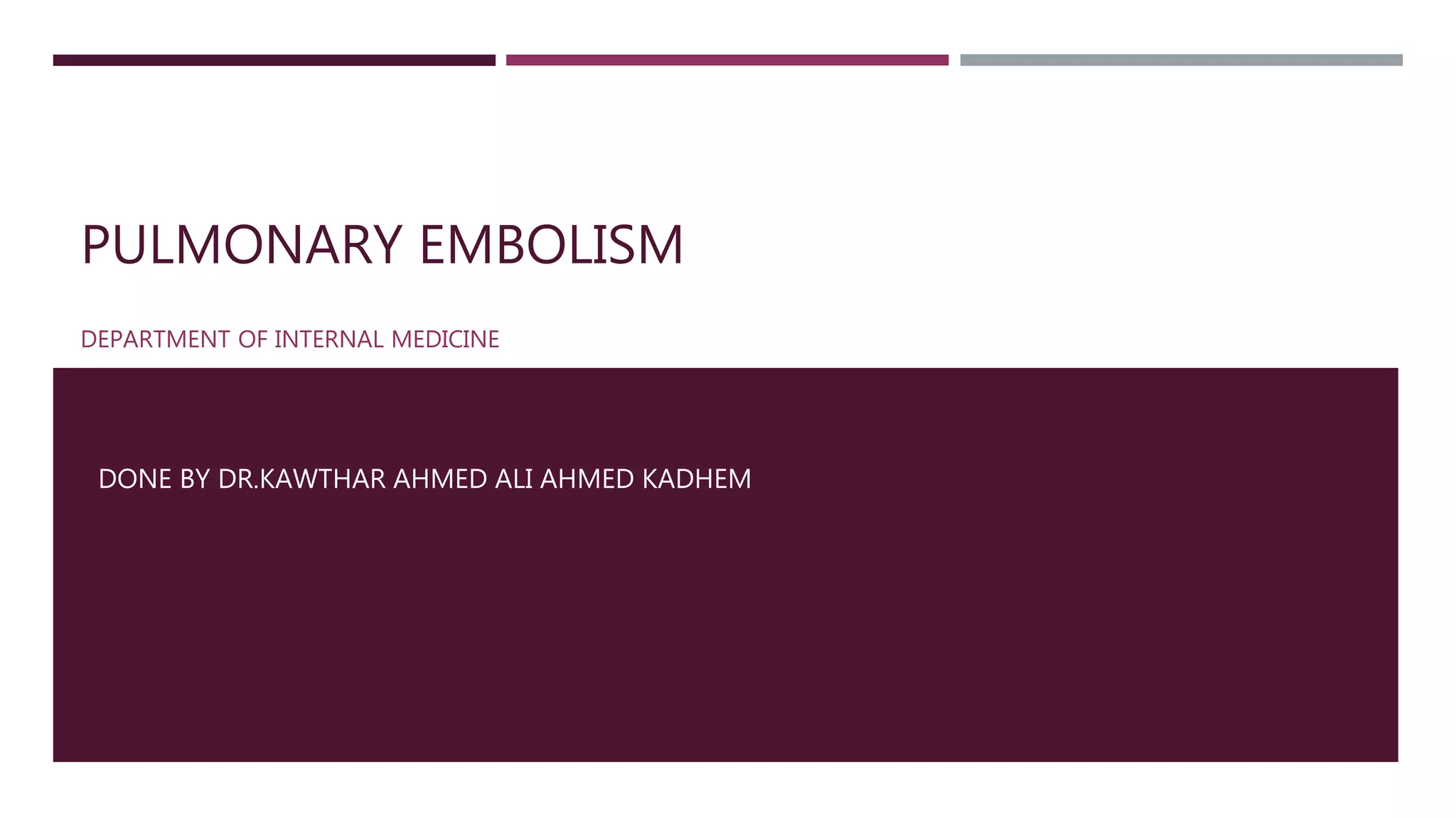 Pulmonary embolism | PPT