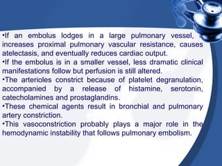 PULMONARY EMBOLISM, CAUSES, CLINICAL FEATURES, DIAGNOSTIC TESTS ...