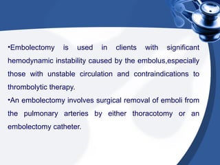 PULMONARY EMBOLISM, CAUSES, CLINICAL FEATURES, DIAGNOSTIC TESTS ...