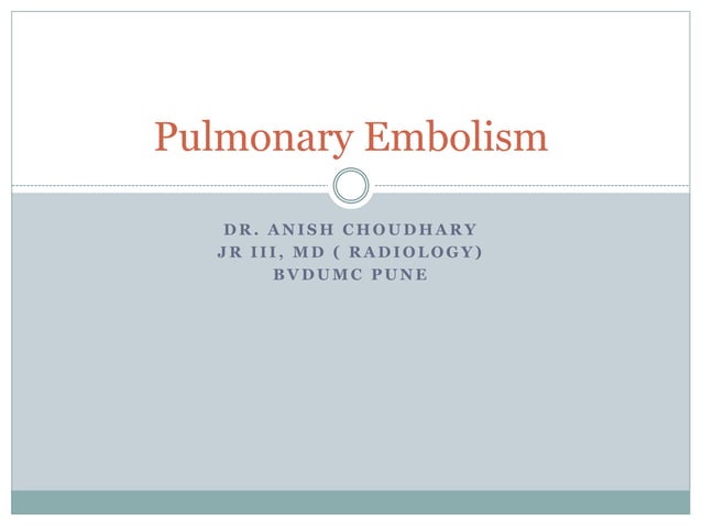 Pulmonary embolism radiology | PPTX