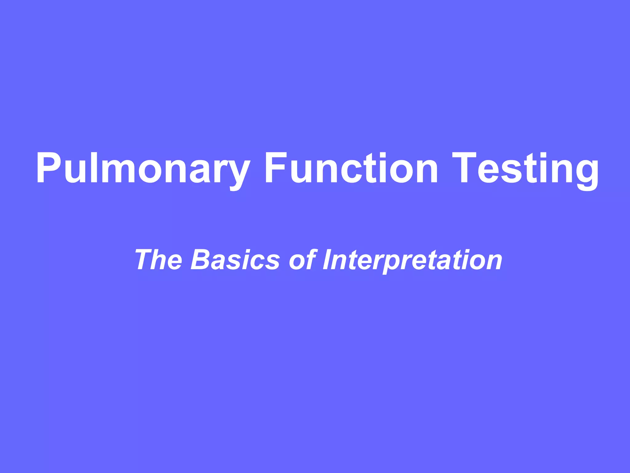 Pulmonary function testing | PPT