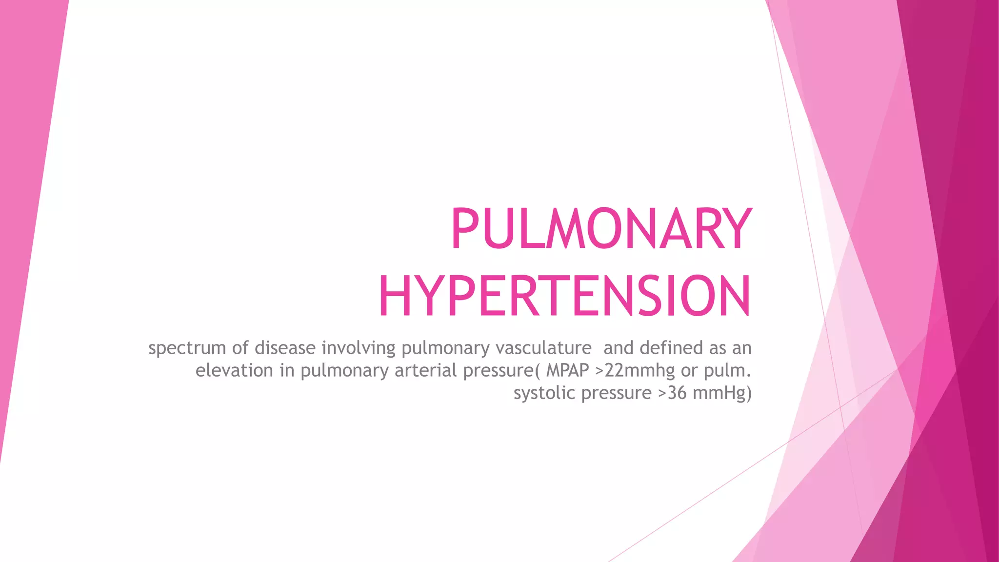 Pulmonary hypertension | PPTX