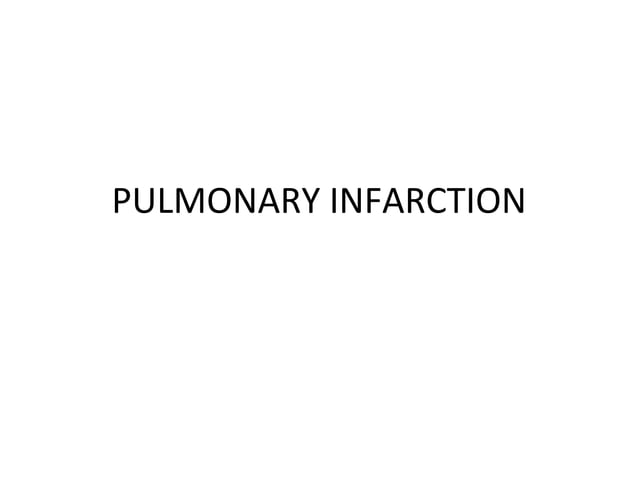 basics of pulmonary infarction powerpoint.pptx