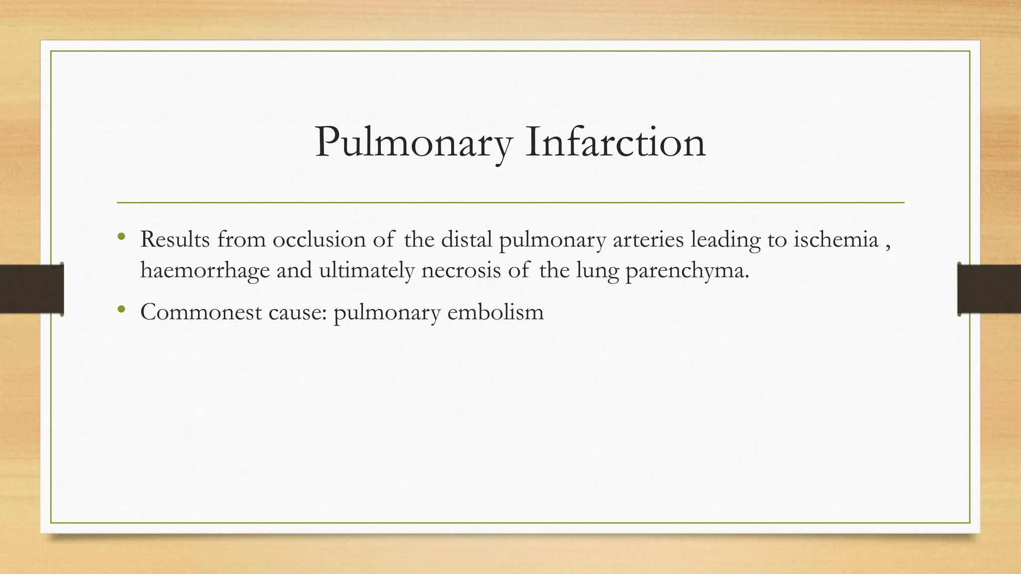 Pulmonary Infarction clinical medicine slides | PPTX