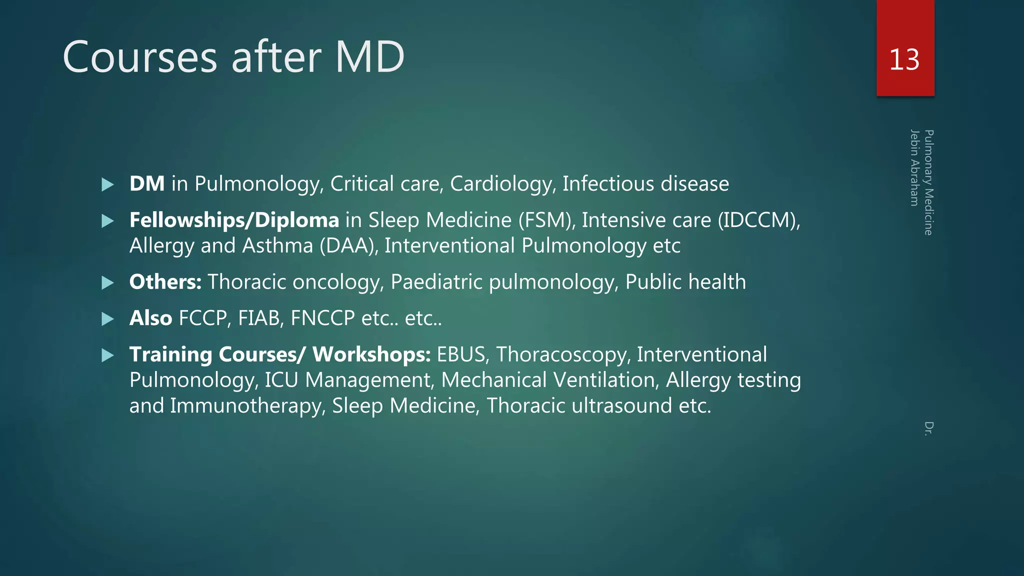 Pulmonary medicine- Scope and Future by Dr. Jebin Abraham, MD. | PPTX