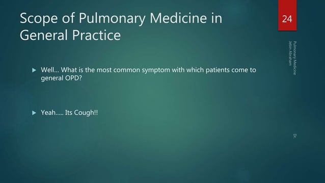 Pulmonary medicine- Scope and Future by Dr. Jebin Abraham, MD. | PPTX ...