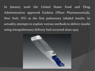 Pulmonary Delivery of Insulin | PPTX | Lung and Respiratory Health ...