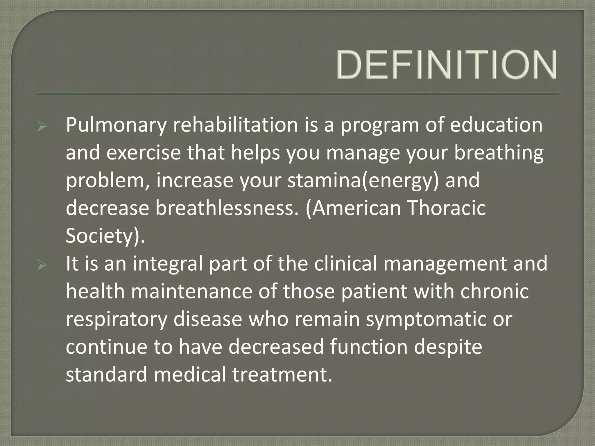 Pulmonary rehab | PPTX