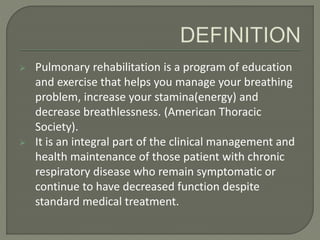 Pulmonary rehab | PPTX