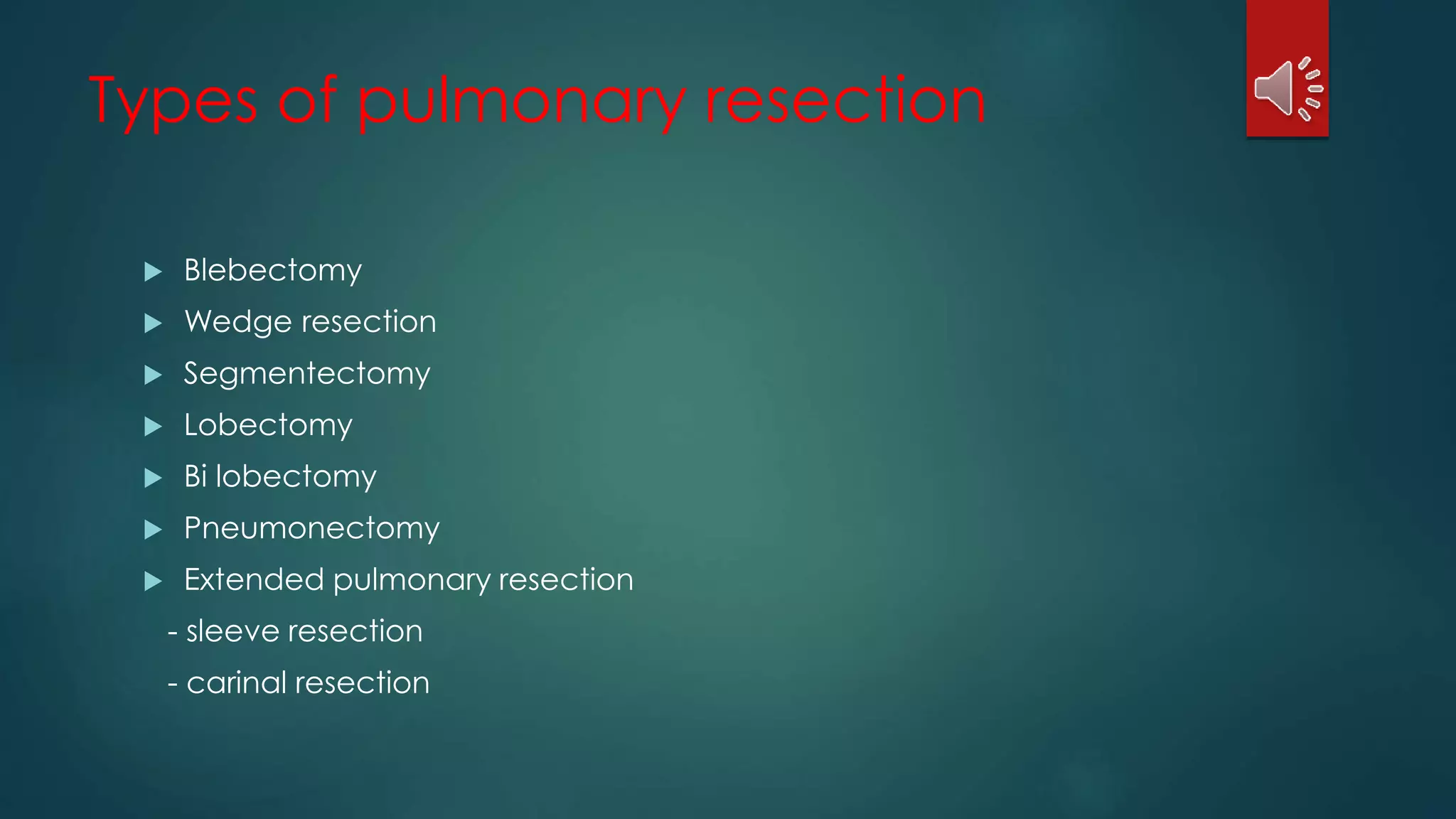 Pulmonary resection | PPTX