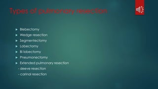 Pulmonary resection | PPTX