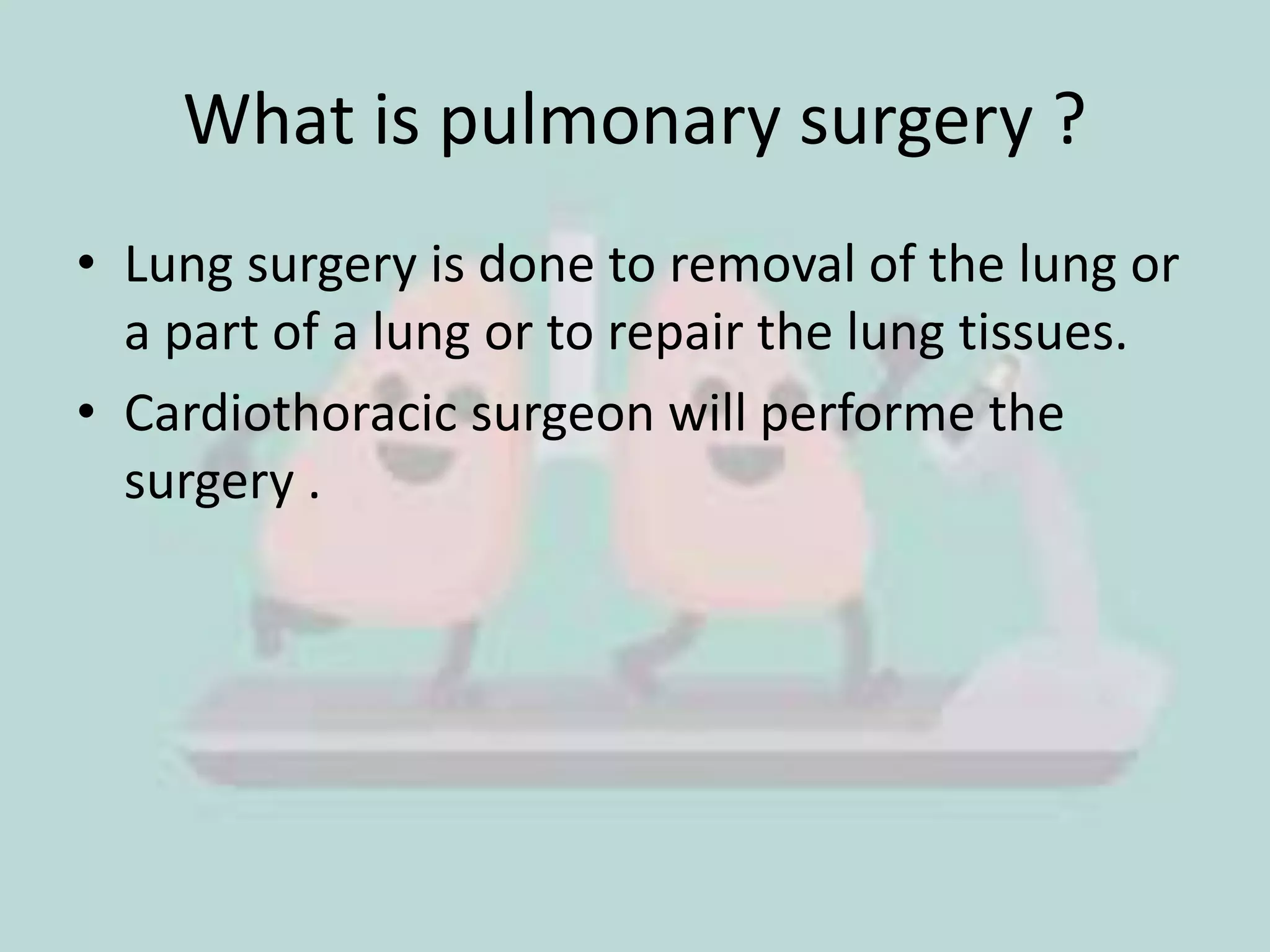 Pulmonary surgeries | PPTX