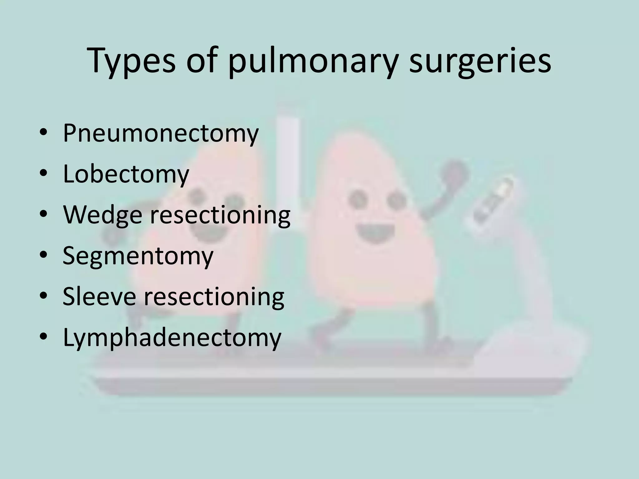 Pulmonary surgeries | PPTX