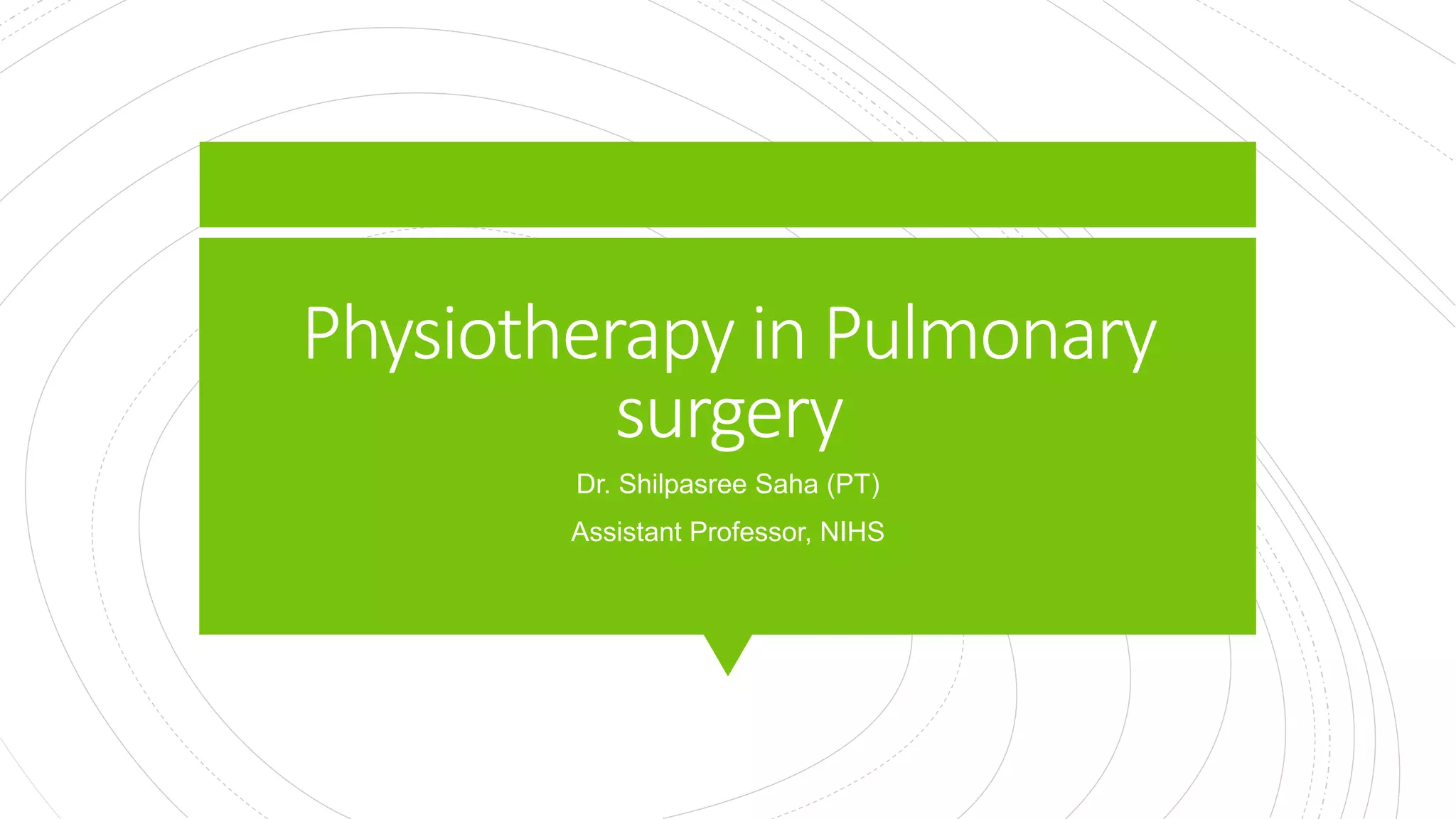Physiotherapy in pulmonary_surgery[1].pptx