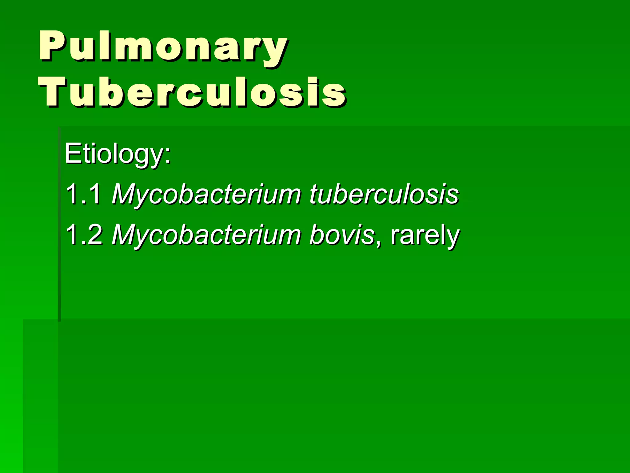Pulmonary Tuberculosis | PPT