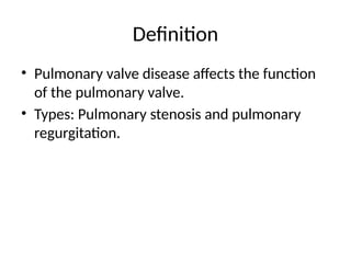 Pulmonary_Valve_Disease_Presentation.pptx
