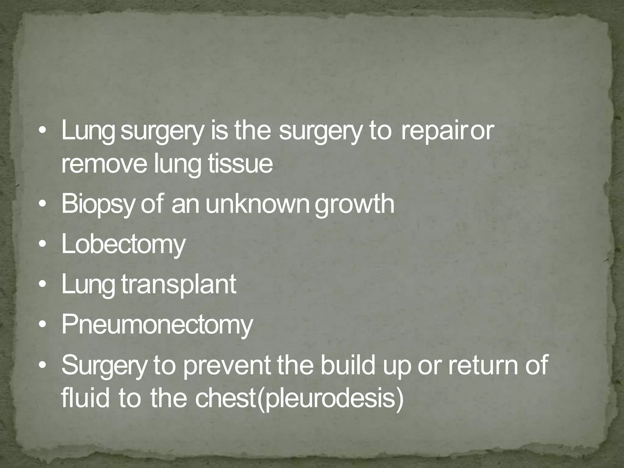 Pulmonery surgery | PPTX
