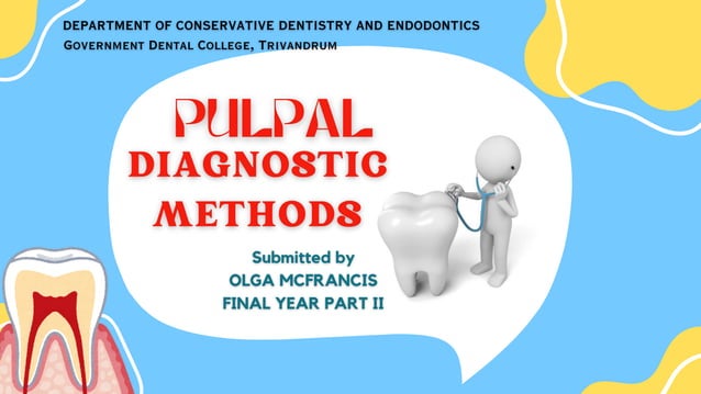 Pulpal diagnostic methods used in Dentistry | PDF | Dental Health ...