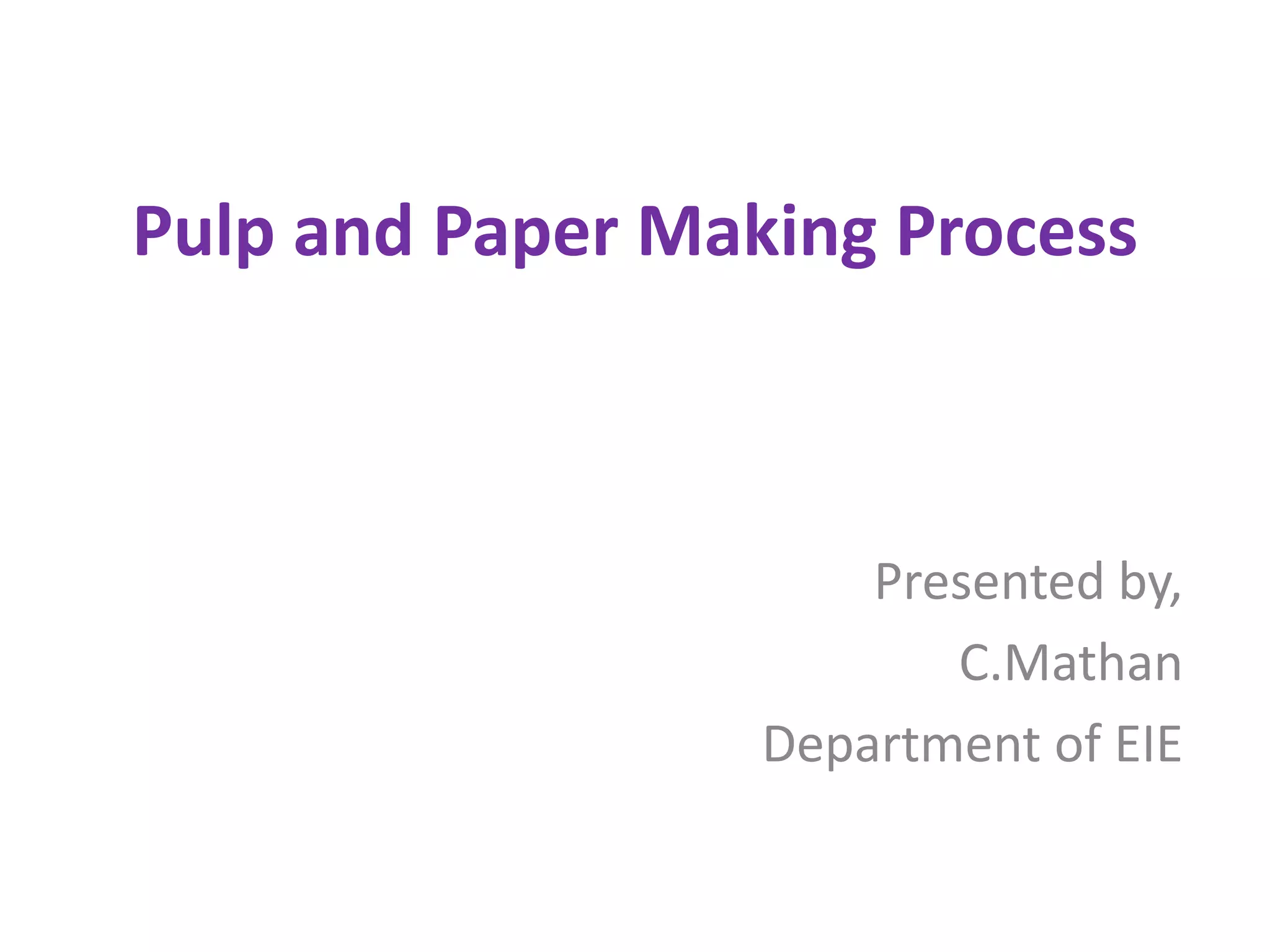 Pulp and Paper making (2).pptx