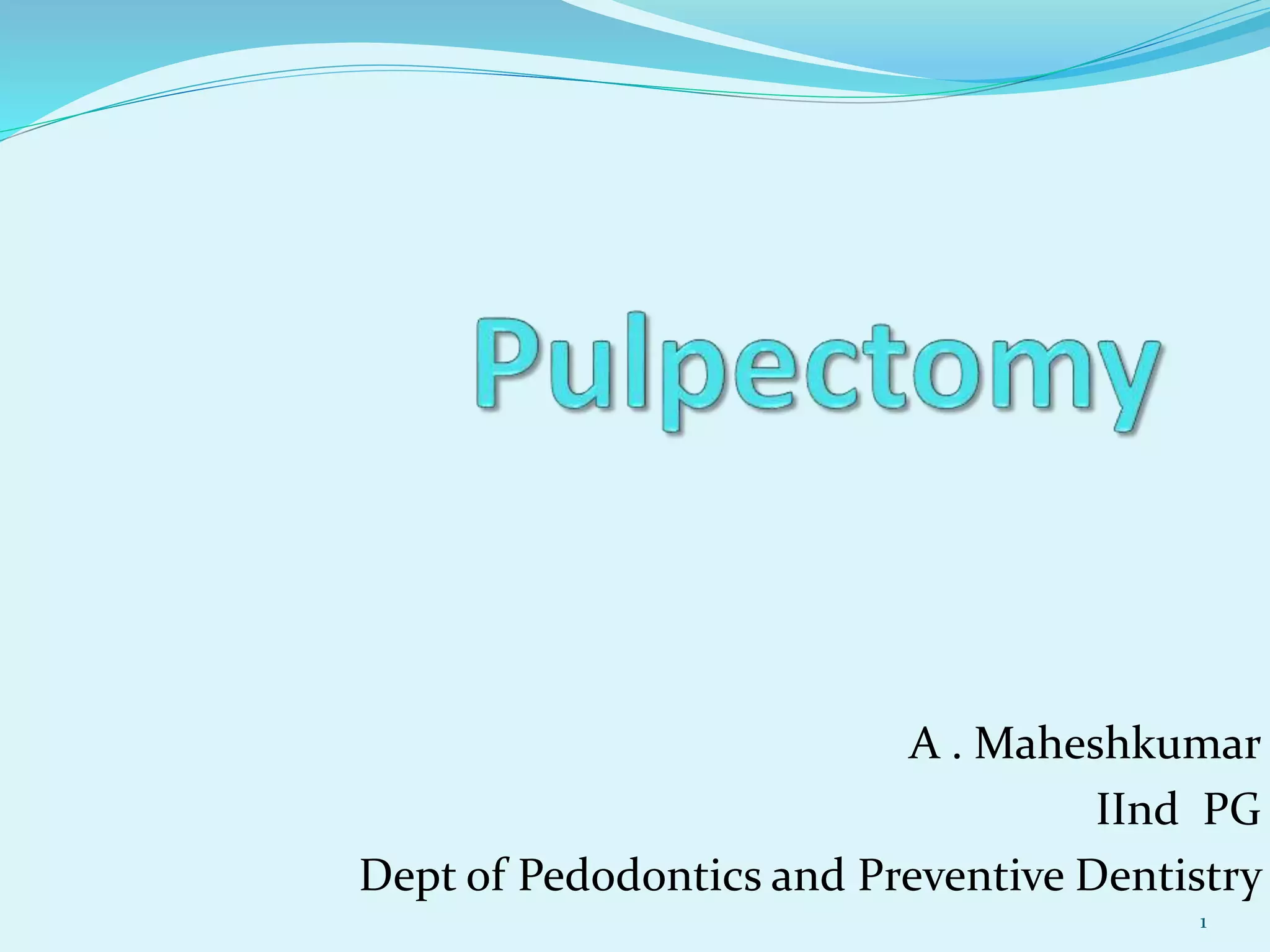 Pulpectomy | PPTX