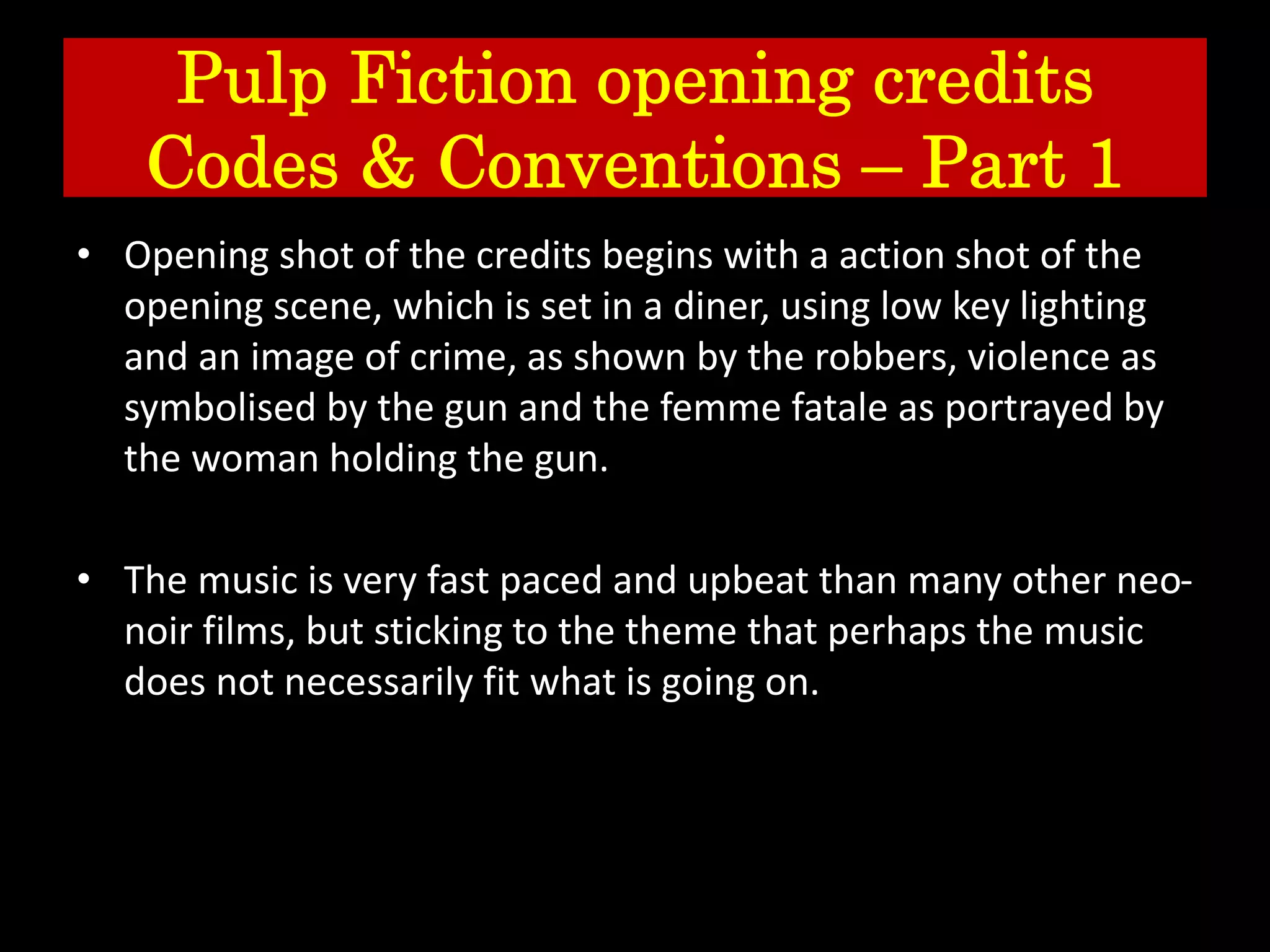 Pulp fiction opening credits analysis | PPTX