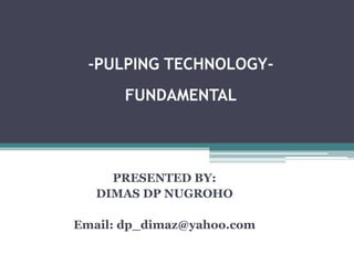 Pulping Technology | PPTX