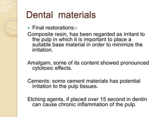 Pulp irritants and pulpal response to irritants | PPTX