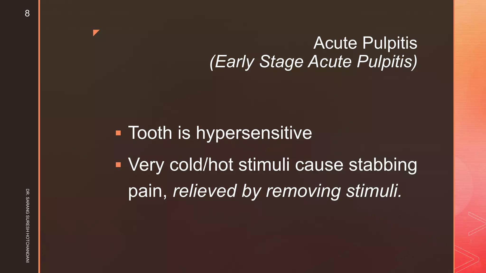 PULPITIS (PULP INFLAMMATION) - DENTISTRY | PPTX