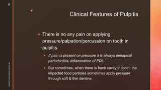 PULPITIS (PULP INFLAMMATION) - DENTISTRY | PPTX