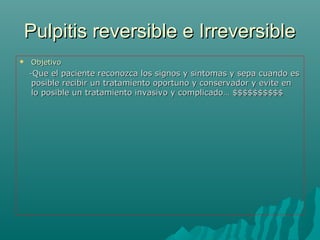 Pulpitis reversible e irreversible | PPT
