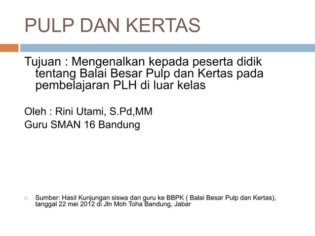Pulp & kertas | PPT