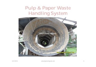 Pulp & Paper Waste Handling System