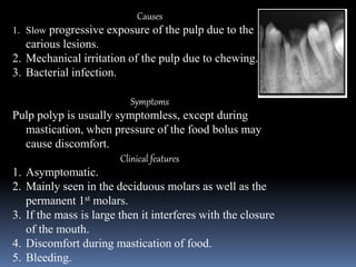 Pulp polyp and gingival polyp | PPTX