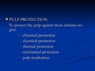 Pulp Protection | PPT